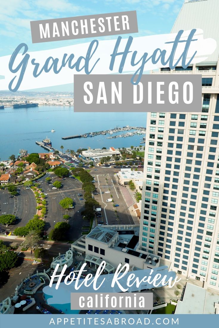 A Stay at the Manchester Grand Hyatt in San Diego, California ...