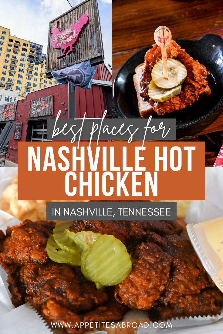 Where to Find the Best Hot Chicken in Nashville - Appetites Abroad
