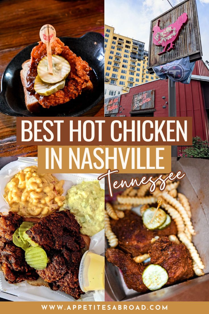 Where to Find the Best Hot Chicken in Nashville - Appetites Abroad